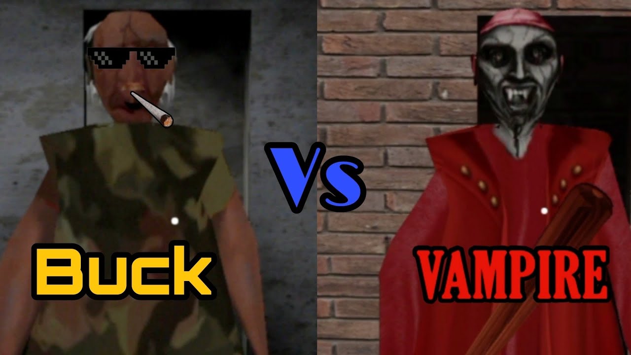Buck Challenge Vs Dangerous Vampire 👻👻👻. Granny Game. - YouTube
