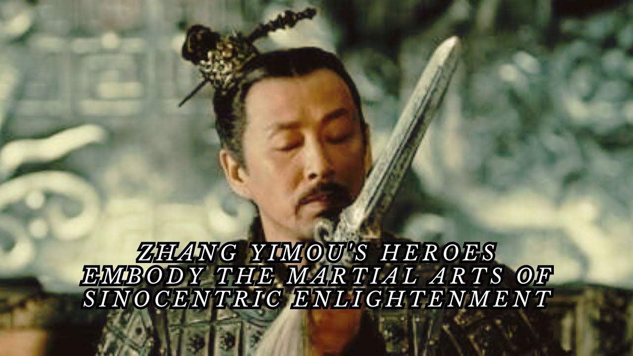 (Eng) Zhang Yimou's heroes embody the martial arts of Sinocentric ...