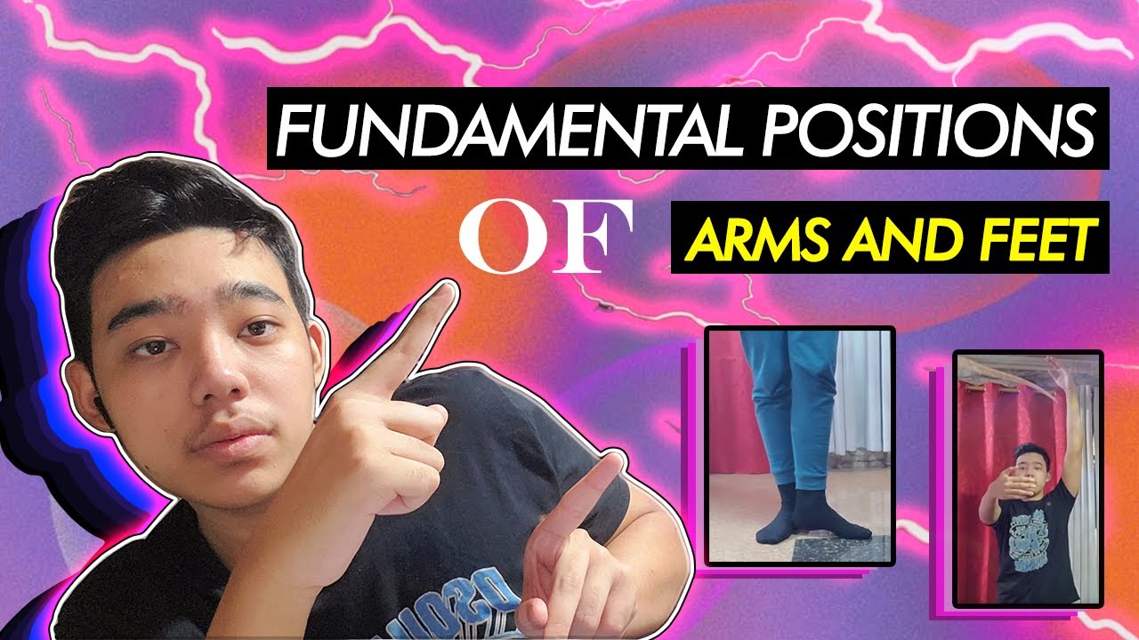 Fundamental Positions of Arms and Feet 🙆 - YouTube