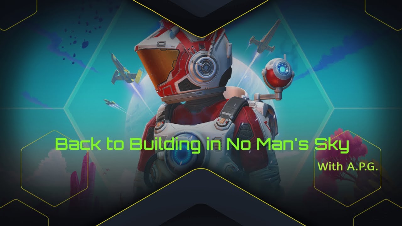Back to Building - #NoMansSky - Steam, P.C. PS.5 - YouTube