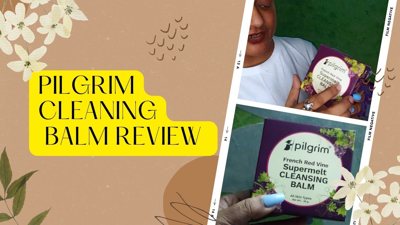 Newly Launched Pilgrim Cleaning Balm Review | KALPNA ALL IN 1 - YouTube