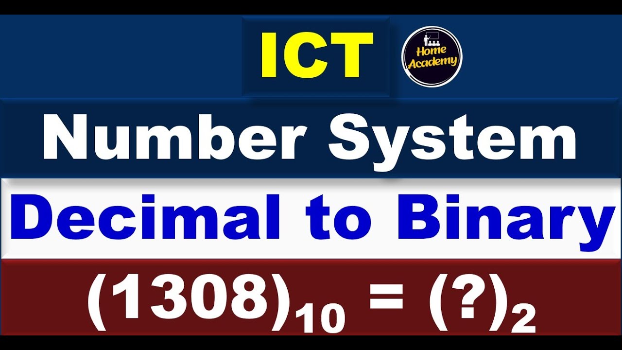 2 Convert Decimal To Binary Number System Easy Ict Class Youtube