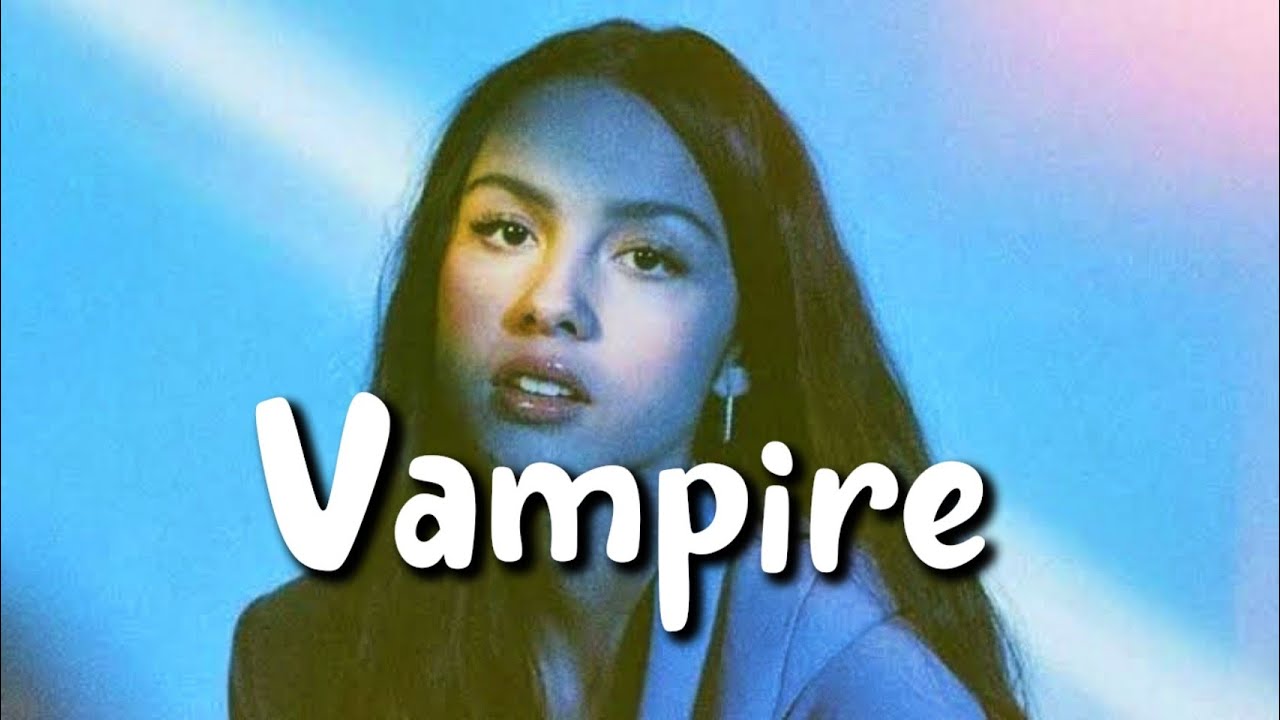 Vampire-Olivia Rodrigo (Lyrics) - YouTube