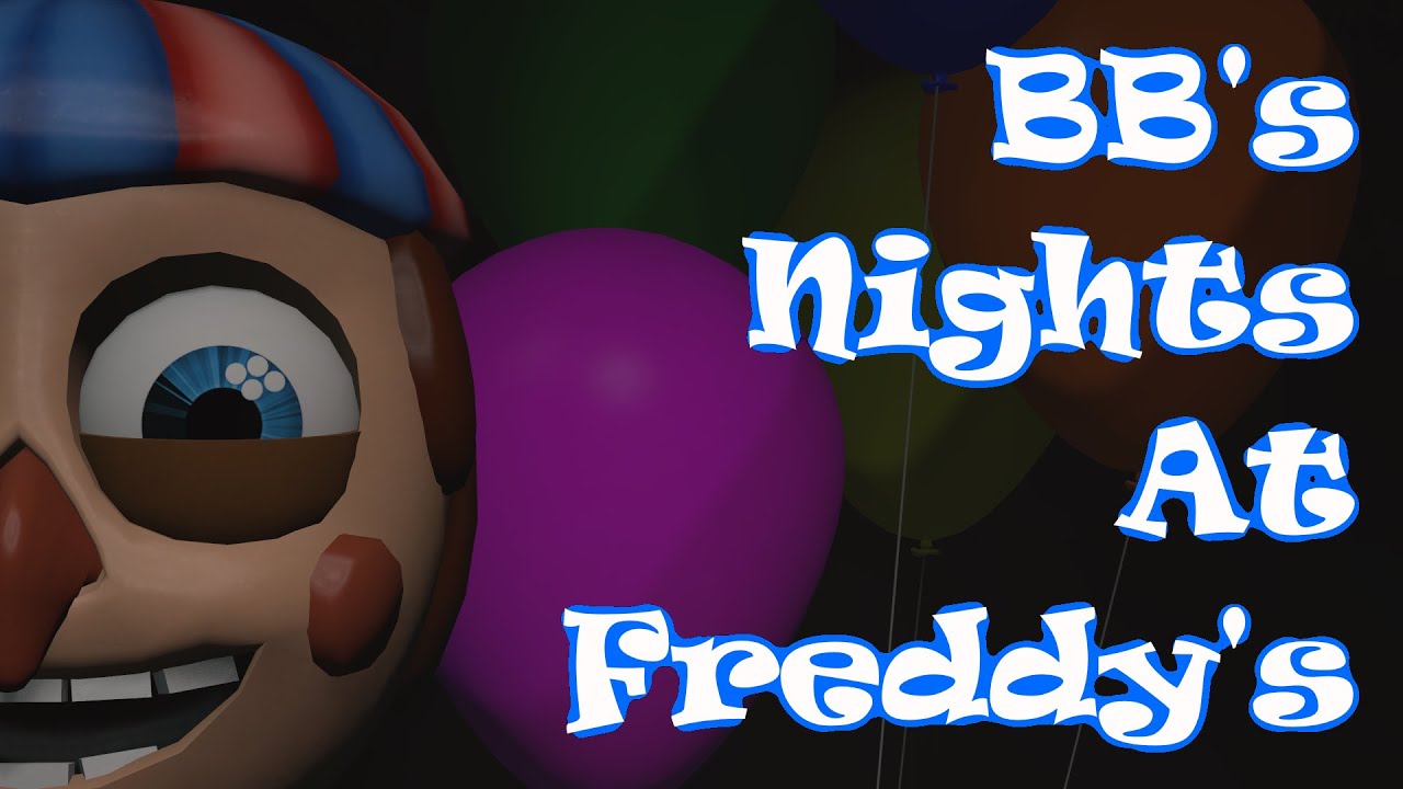 [SFM FNAF] BB's Nights At Freddy's - YouTube