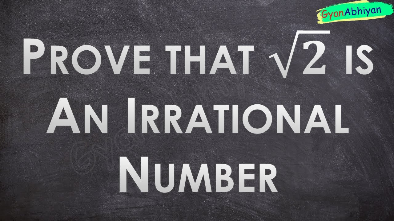 Prove that √𝟐 is An Irrational Number - YouTube
