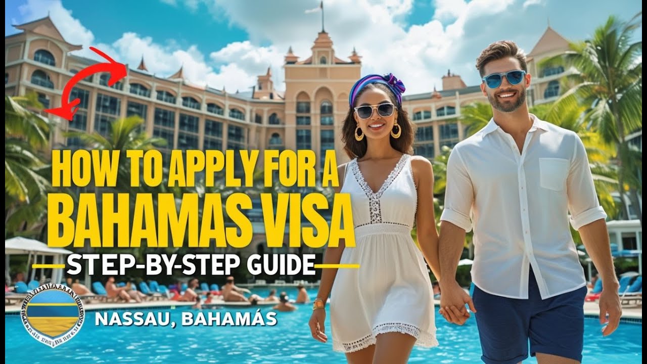 How to Apply for a Bahamas Visa | Step-by-Step Guide - YouTube