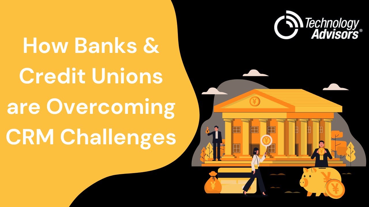 [CLIP] How Banks & Credit Unions are Overcoming CRM Challenges - YouTube