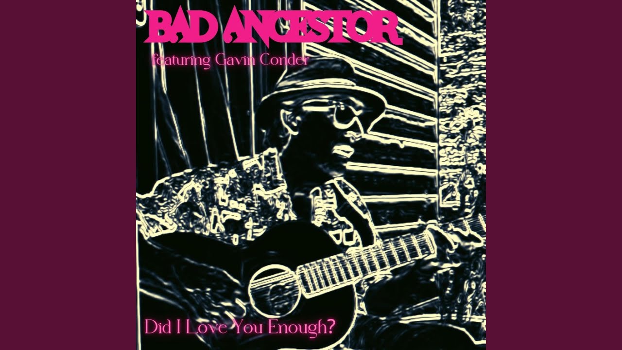 Did I Love You Enough? (feat. Gavin Conder) - YouTube