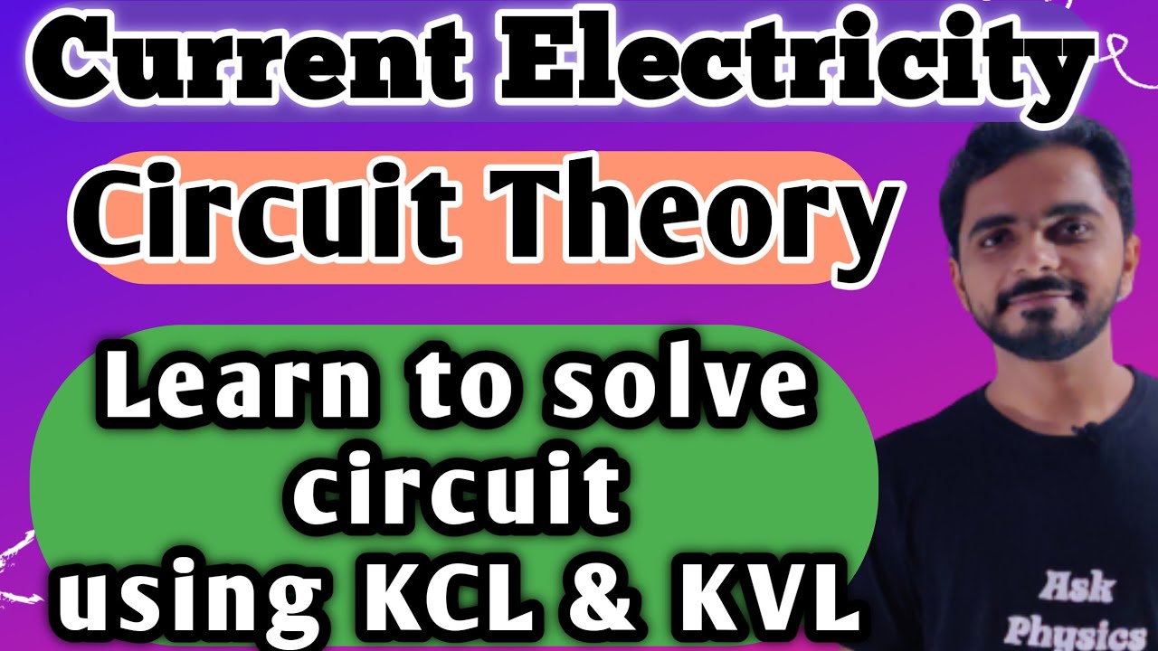 Circuit Theory KCL KVL Learn To Solve Circuit Using KCL KVL circuit-theory-kcl-kvl-learn-to-solve-circuit-using-kcl-kvl
