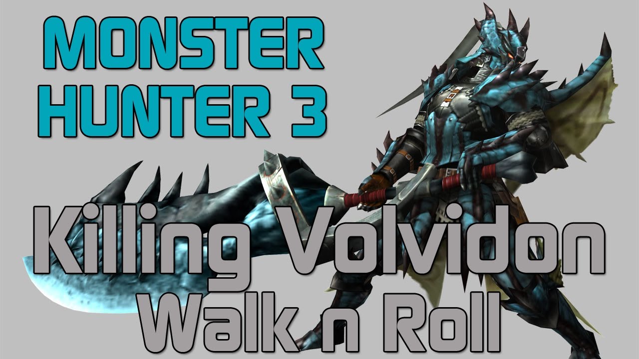 [MH3U] Monster Hunter 3 Ultimate - Low Rank Volvidon - Walk n Roll ...