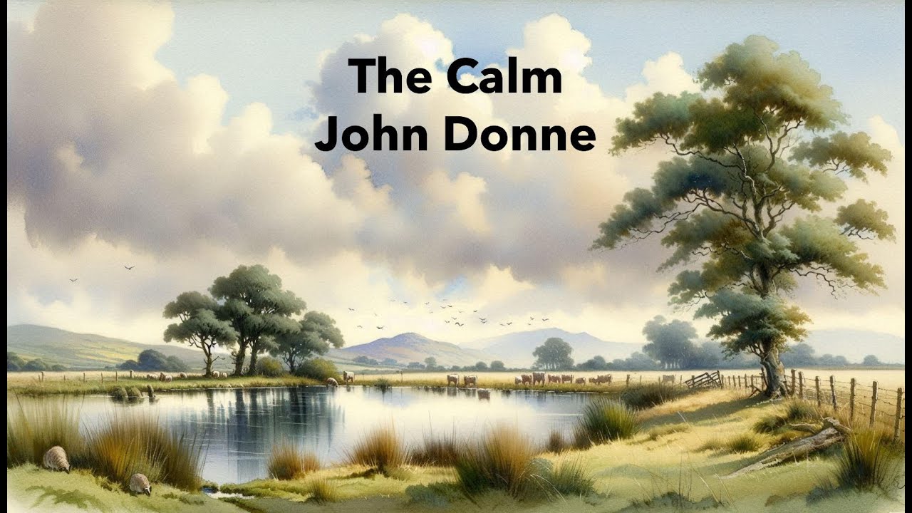 The Calm, By John Donne - YouTube