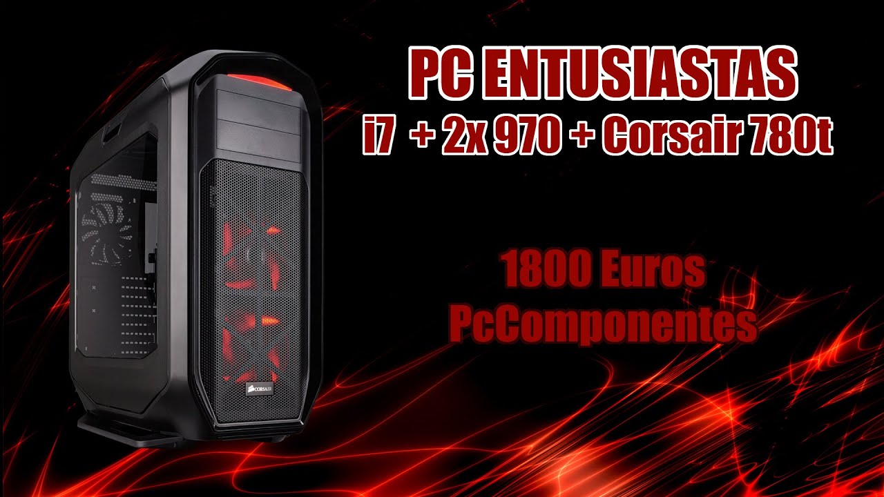 PC Gaming 1800 Euros - Especial Entusiastas (RAM en Descripción) - YouTube