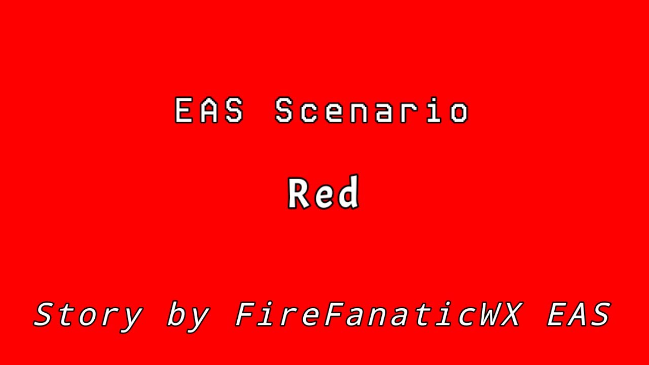 EAS Scenario: Red - YouTube