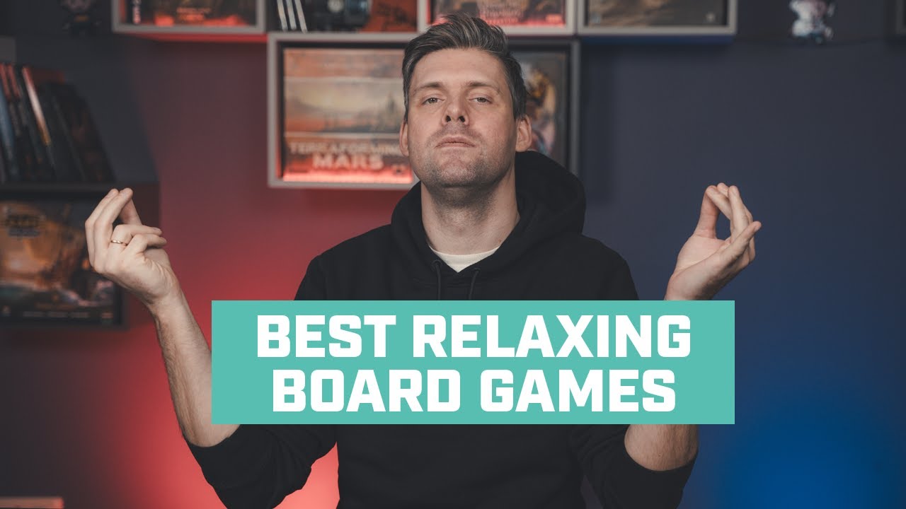Best Relaxing Board Games for When You're Tired - YouTube