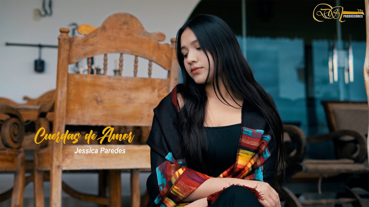 CUERDAS DE AMOR - JESSICA PAREDES - OFICIAL 2025 - YouTube