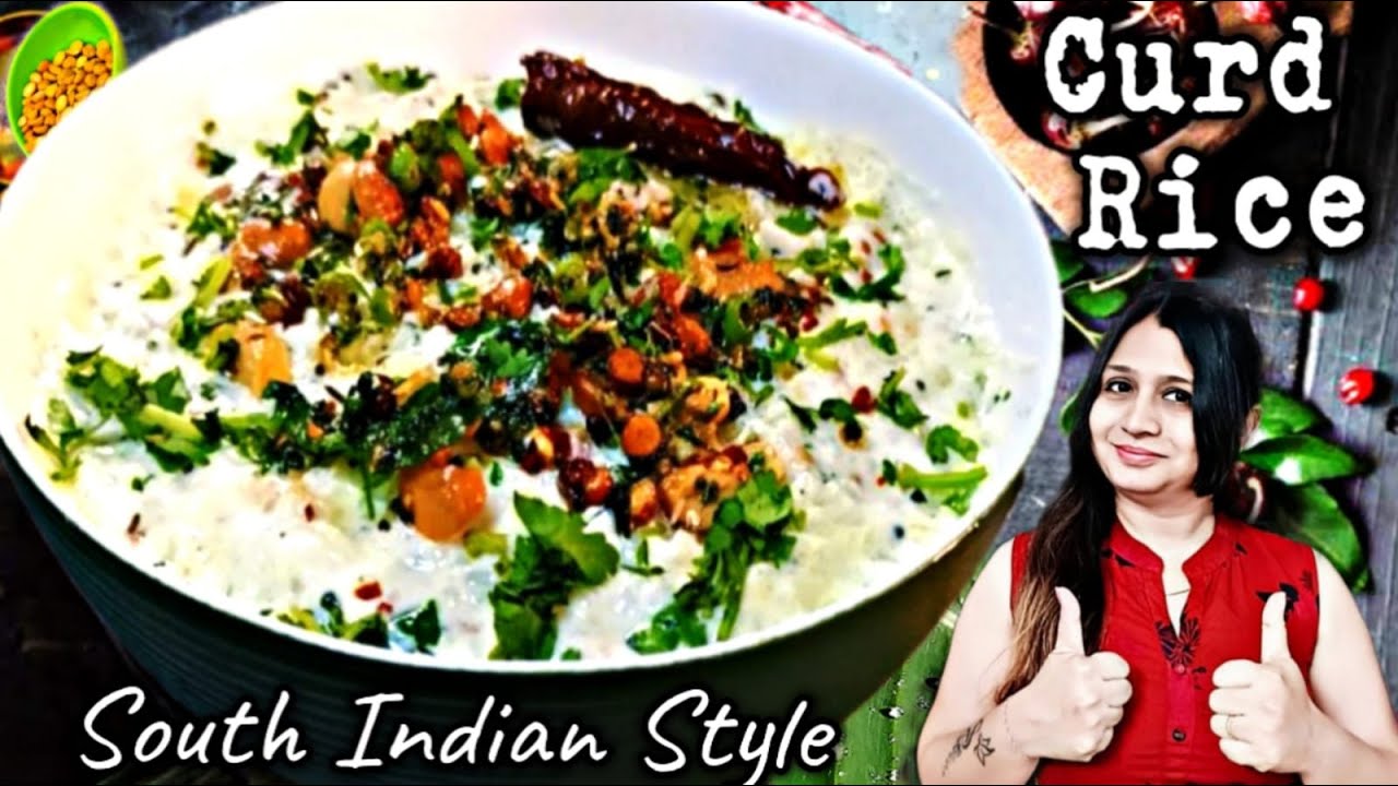 Curd Rice| Thair Sadam | साऊथ इंडियन स्टाइल तड़के वाले दही चावल By Isha ...
