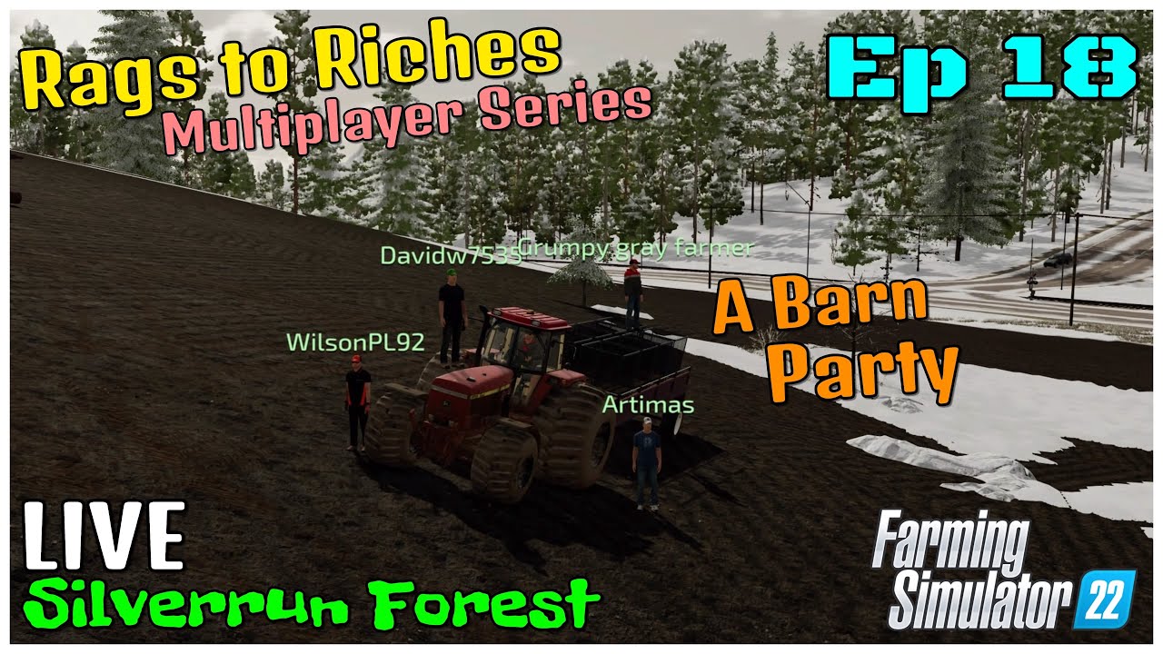 Rags to Riches Multiplayer / Silverrun Forest LIVE / Ep 18 / A Barn ...