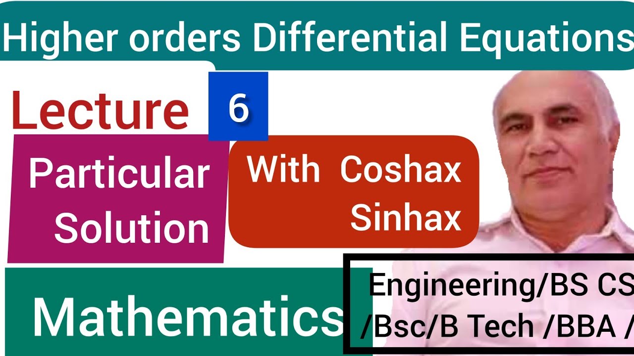 Particular Solution with Coshax, Sinhax l Higher Orders Differential ...