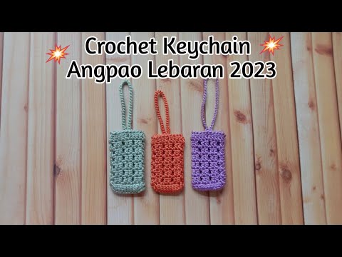 Crochet Keychain | Angpao Lebaran 2023 - YouTube