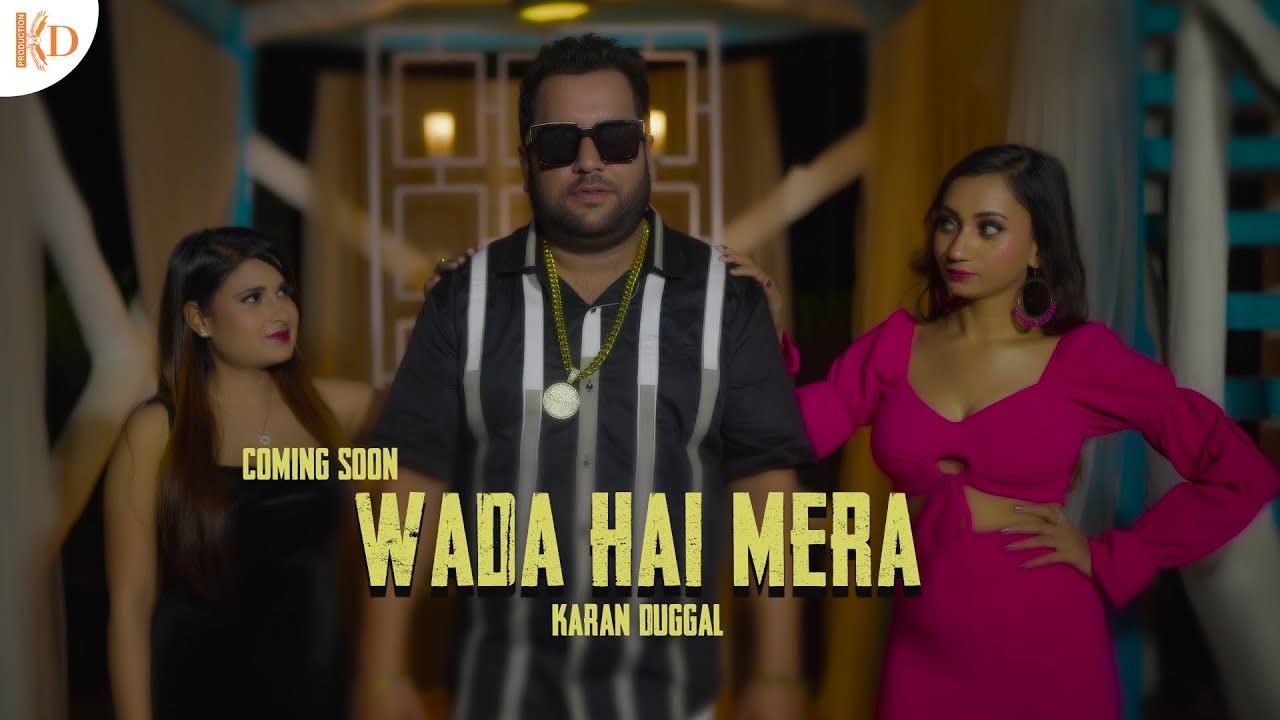 Wada Hai Mera || Karan Duggal Ft. Komal & Richa || Latest New Song ...