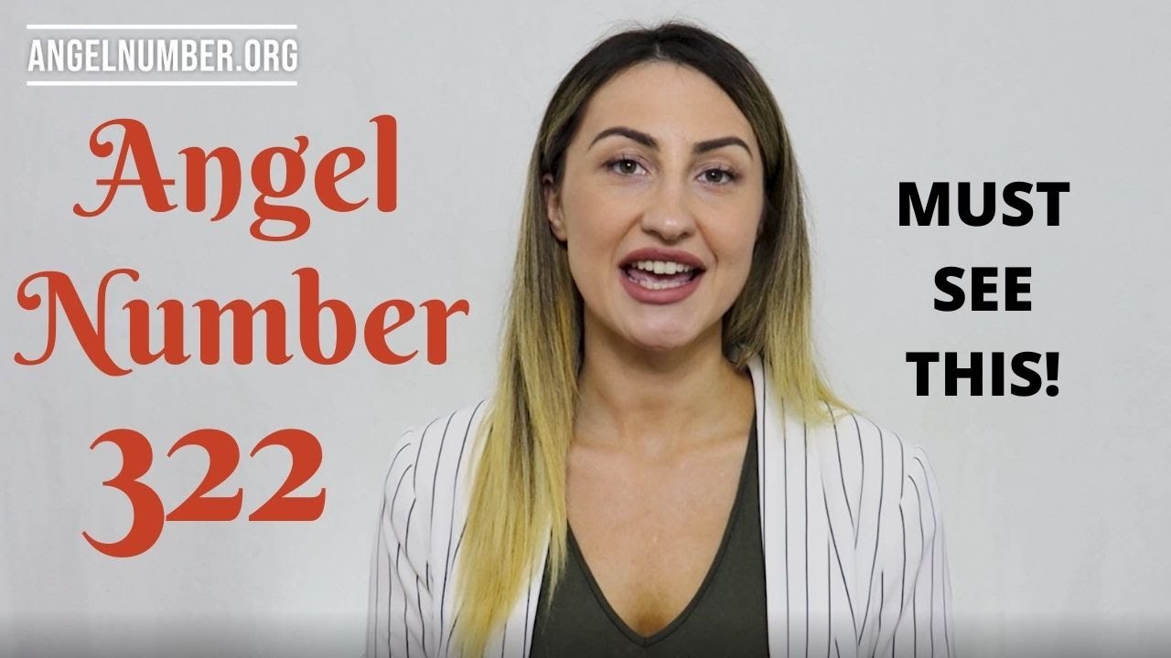 322 ANGEL NUMBER Must See This YouTube 322-angel-number-must-see-this-youtube