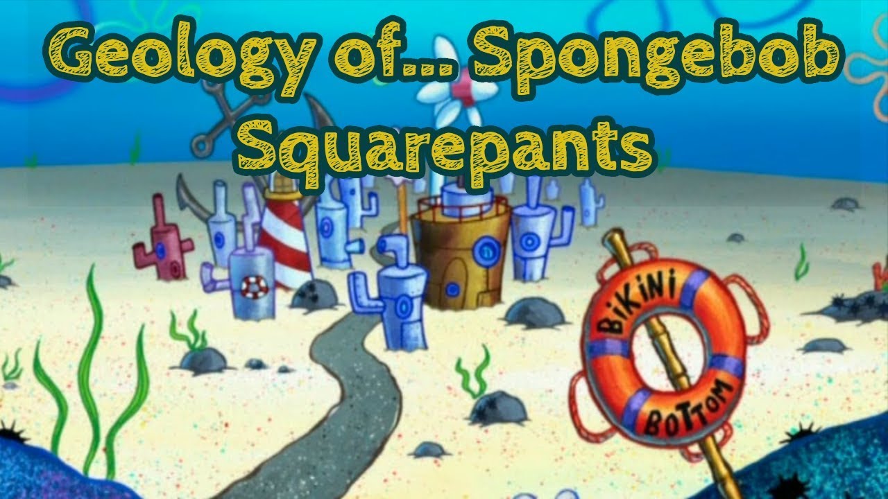 Geology of...SpongeBob SquarePants - YouTube