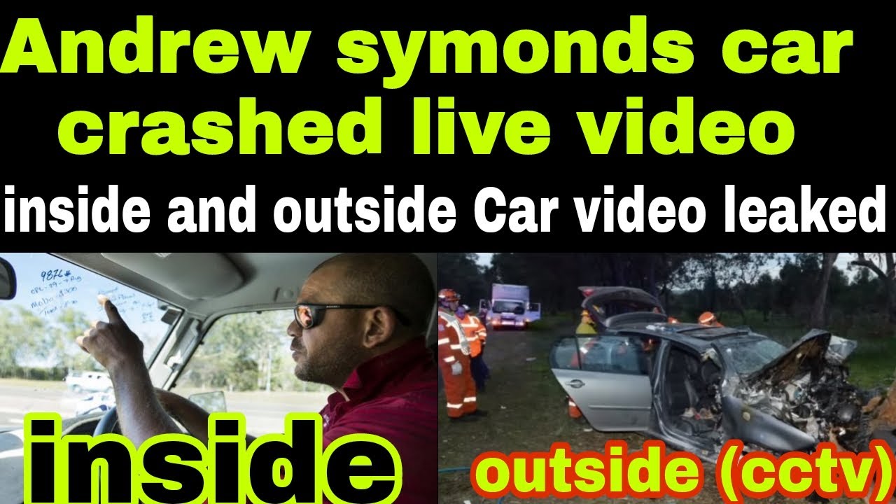 Andrew symonds car crashed live video story | inside and outside story ...