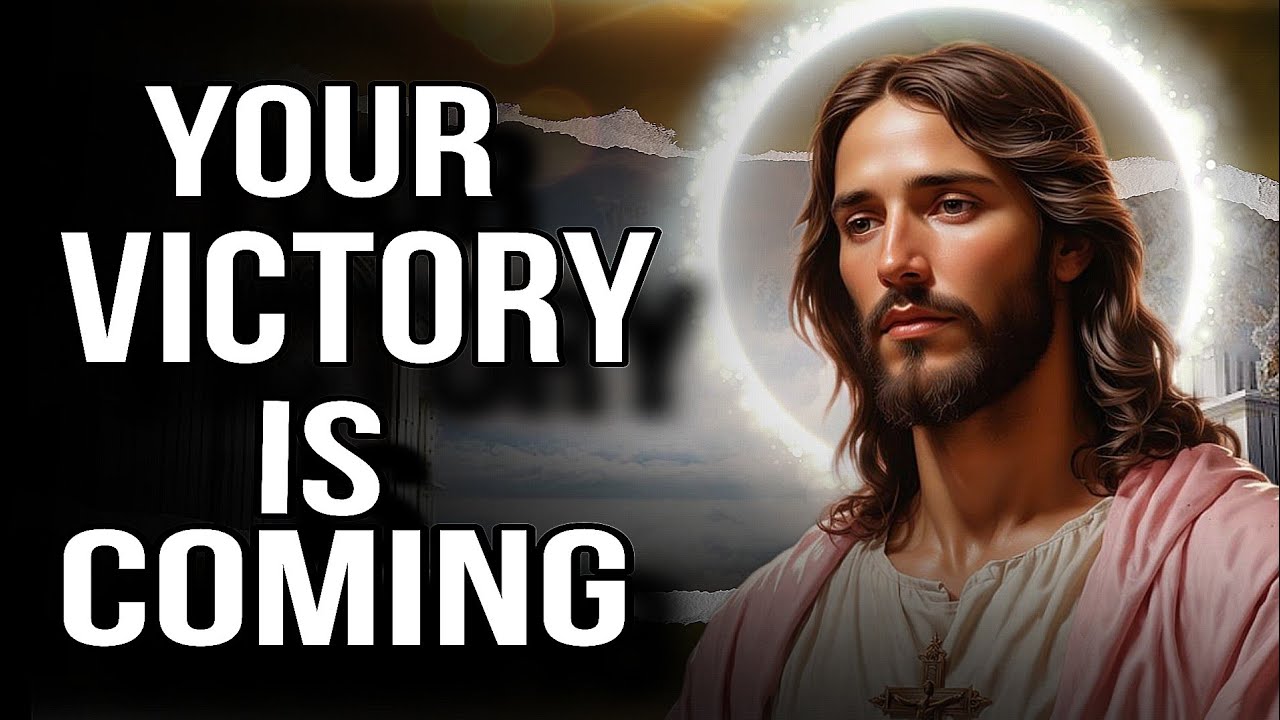 Your Victory Is Coming | God Says ...God's Message Now l God message ...