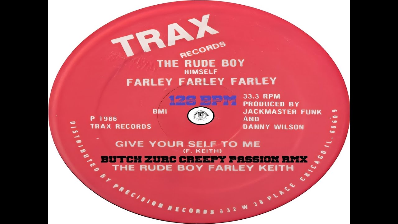 GIVE YOUR SELF TO ME - THE RUDE BOY FARLEY KEITH (BUTCH ZURC CREEPY ...
