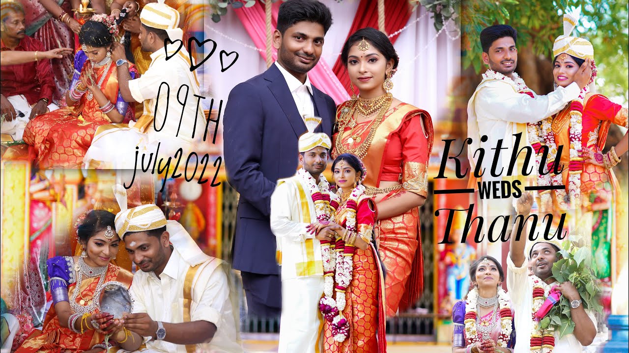 🤵Kithu weds Thanu👰‍♀️| 09.07.2022 💍| Our wedding videography ️ #kithuthanu #tamilcouple #wedding ...