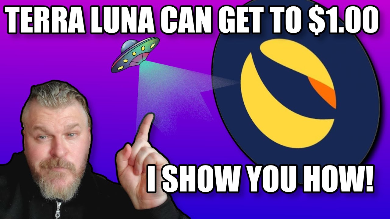 TERRA LUNA CAN GET TO $ 1.00. INSIDE I SHOW YOU HOW! - YouTube