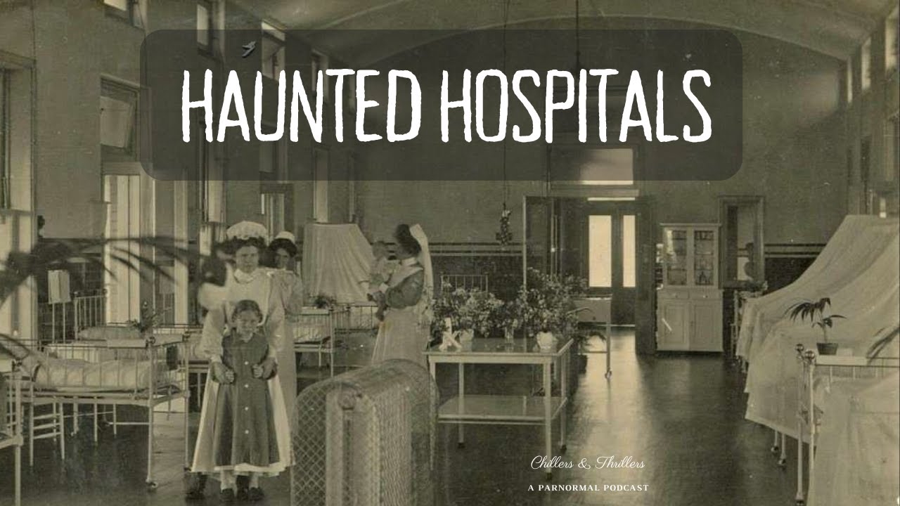 Haunted Hospitals: True Ghost Stories! | Paranormal| Female Narrator ...