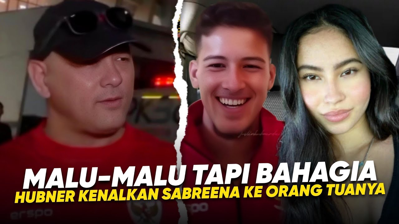 Kenalkan Sabreena Dressler ke Keluarganya !! Keberanian Justin Hubner ...