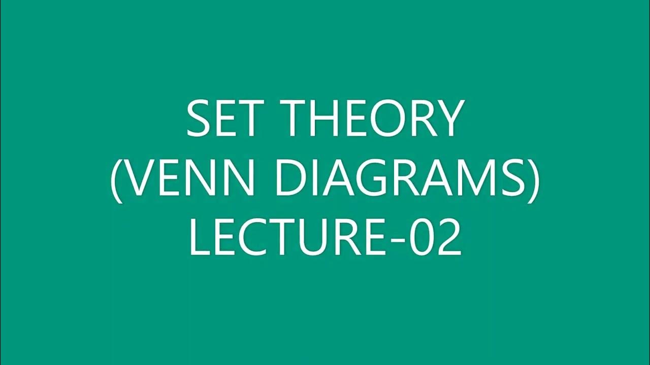 SET Theory (Lecture-02) - YouTube