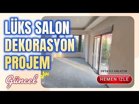 Eski Bir Salonunuz Varsa İşte Böyle Yenileyin (1.Bölüm) - Detaylı ve Güncel Salon Tasarım Aşamalarım