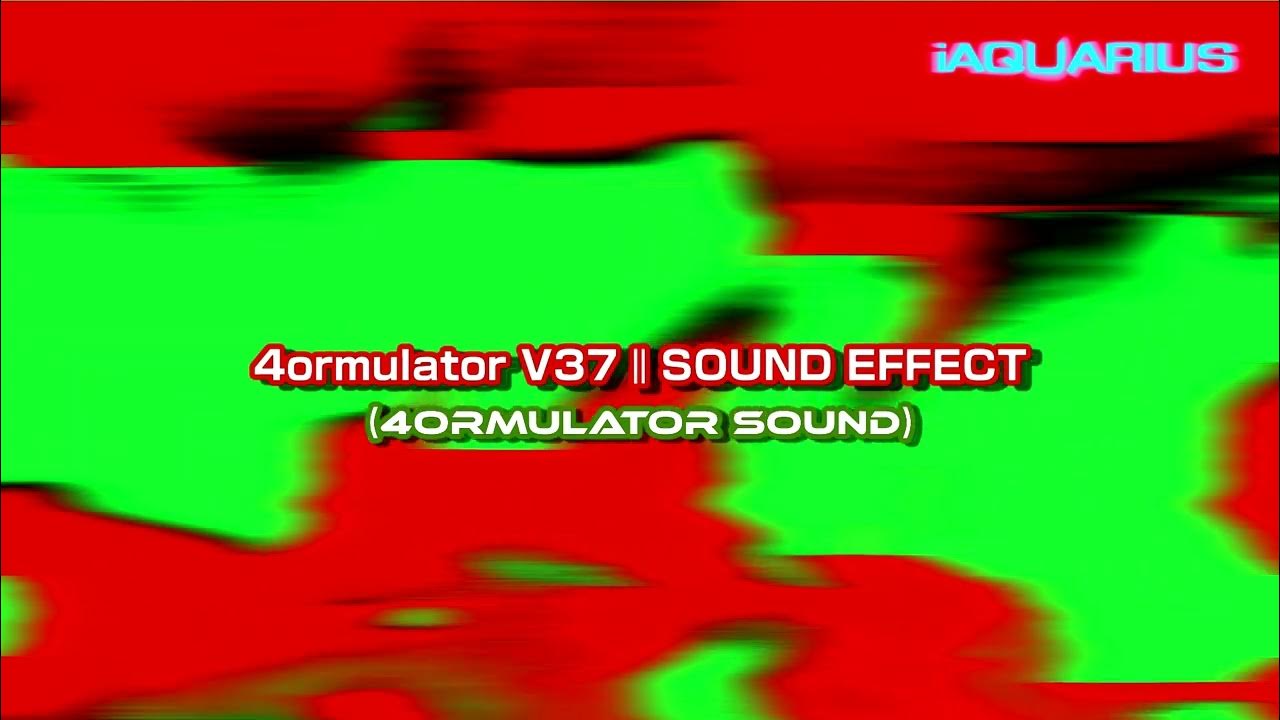 4ormulator V37 | SOUND EFFECT - YouTube