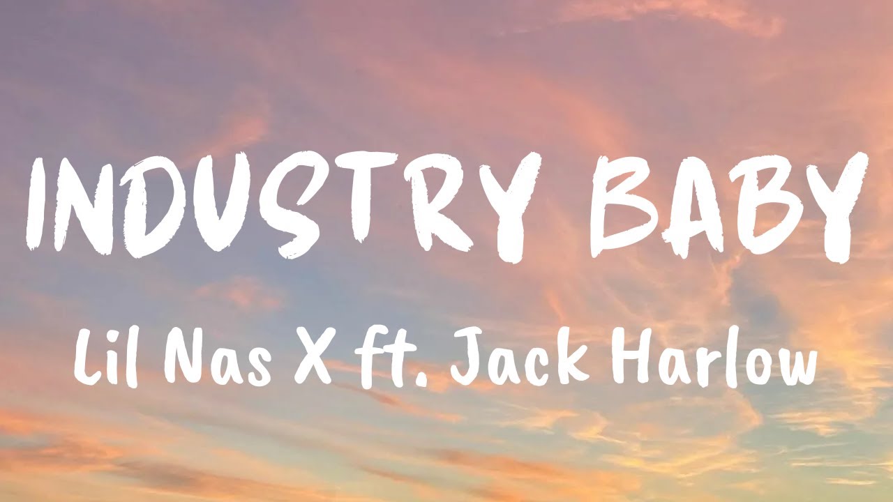 Industry Baby (Lyrics) Lil Nas X ft. Jack Harlow - YouTube