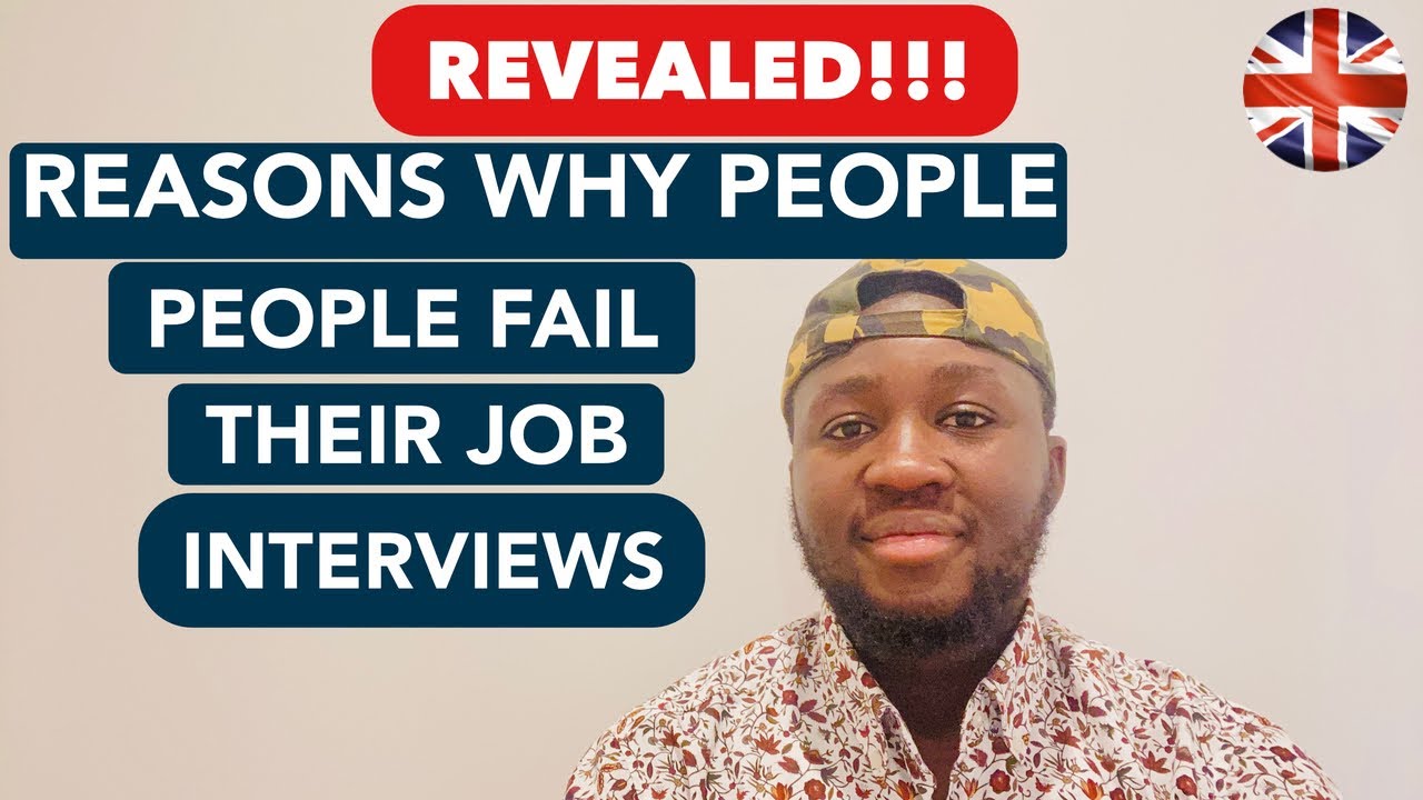 Must Watch| REASONS WHY PEOPLE FAIL THEIR JOB INTERVIEWS| - YouTube