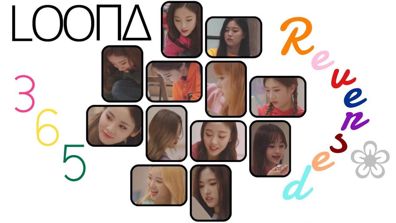 [Reversed] 이달의 소녀 (LOONA) “365” - YouTube