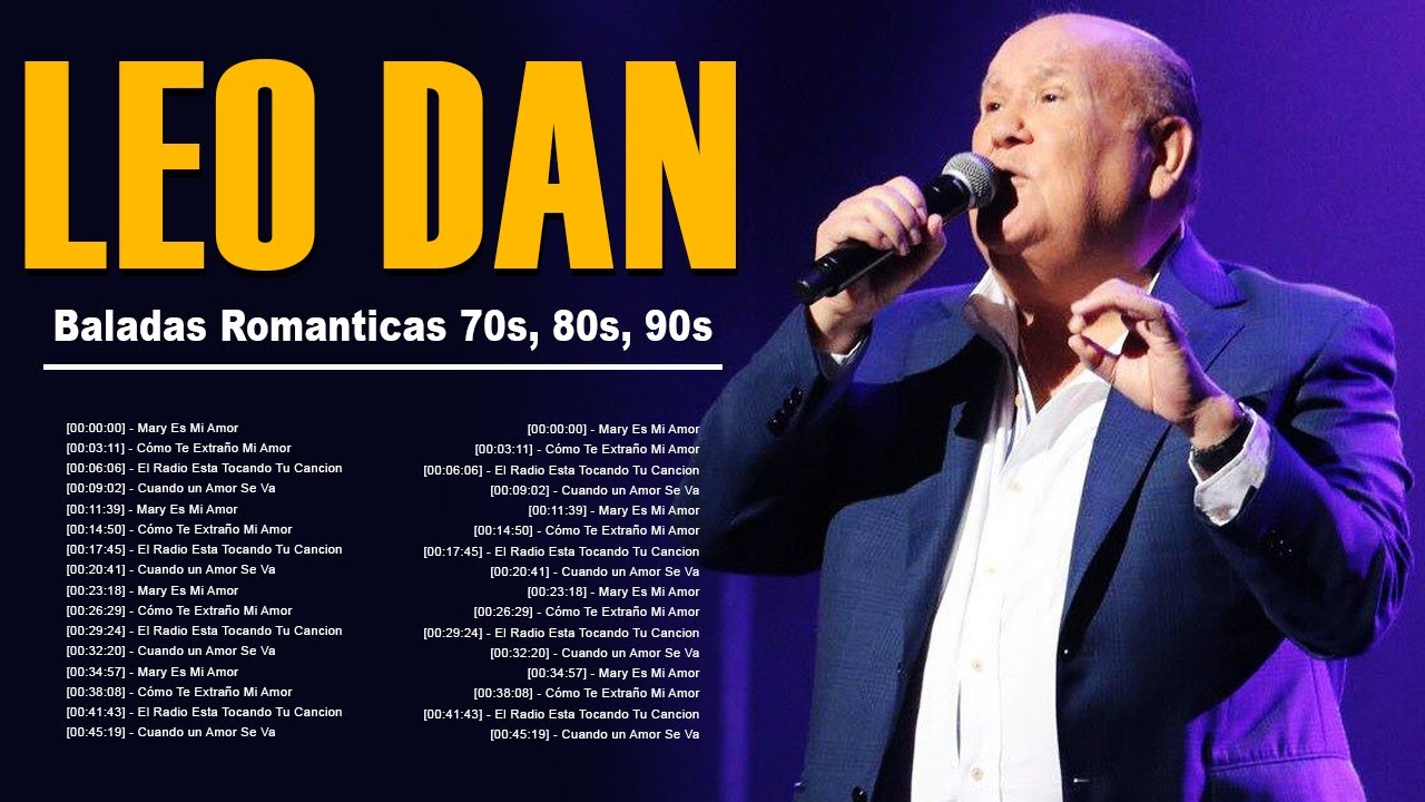LEO DAN SUS MEJORES ÉXITOS ~ Descubre los éxitos entrañables de LEO DAN ...