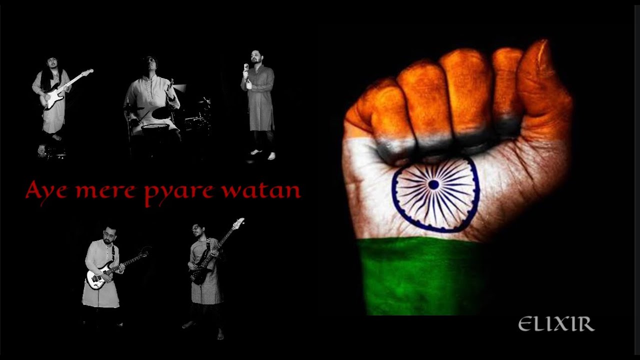 Aye Mere Pyare Watan | Independence day Tribute | ELIXIR - YouTube