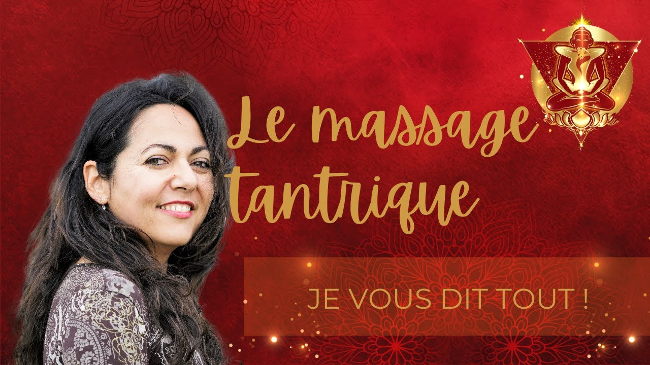 Je vous dis TOUT sur le MASSAGE TANTRIQUE - YouTube