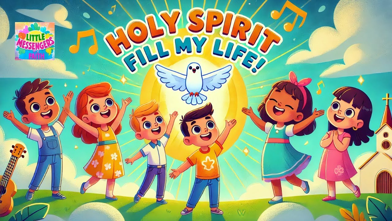Holy Spirit, Fill My Life! - A Beautiful Christian Song for Kids to ...