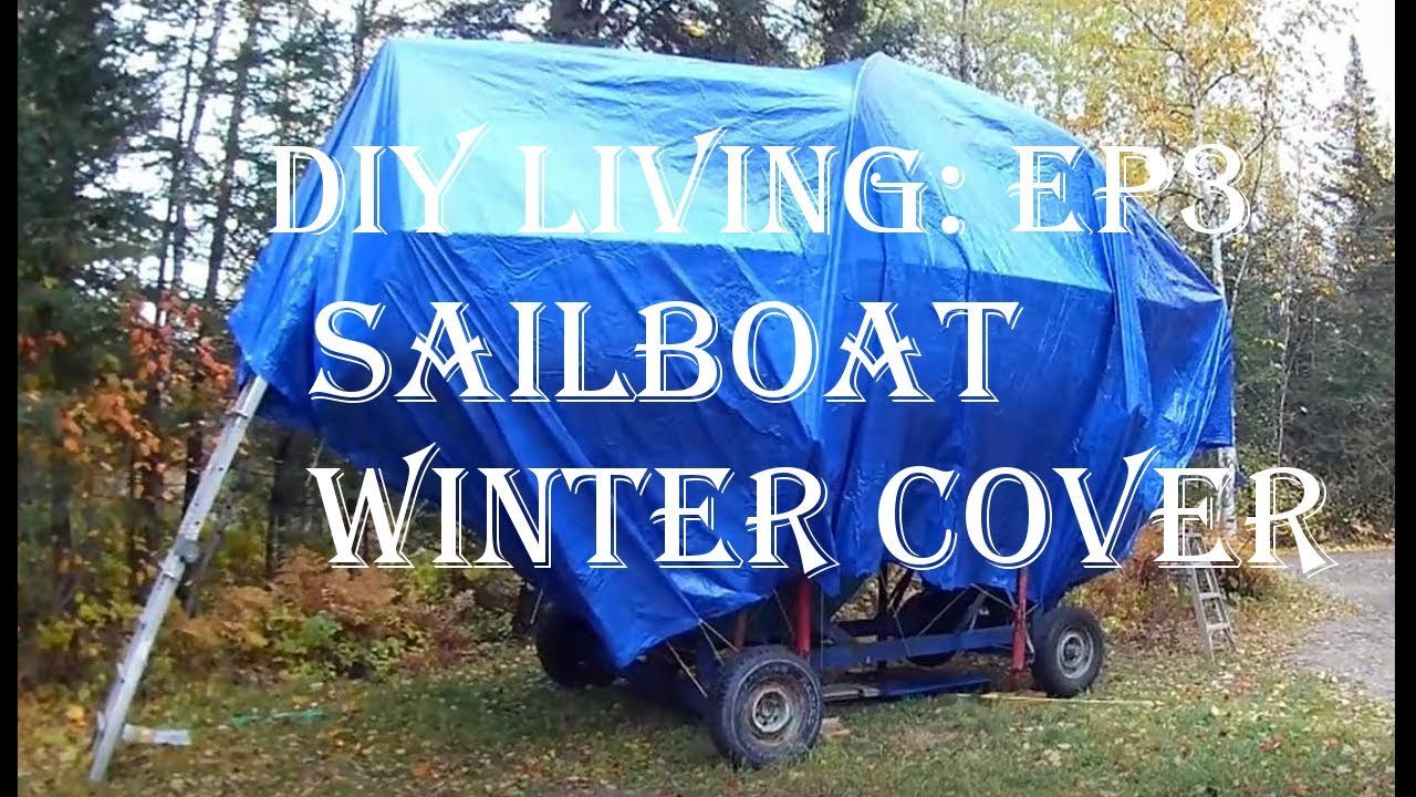 Cheap Sailboat Winter Cover - YouTube