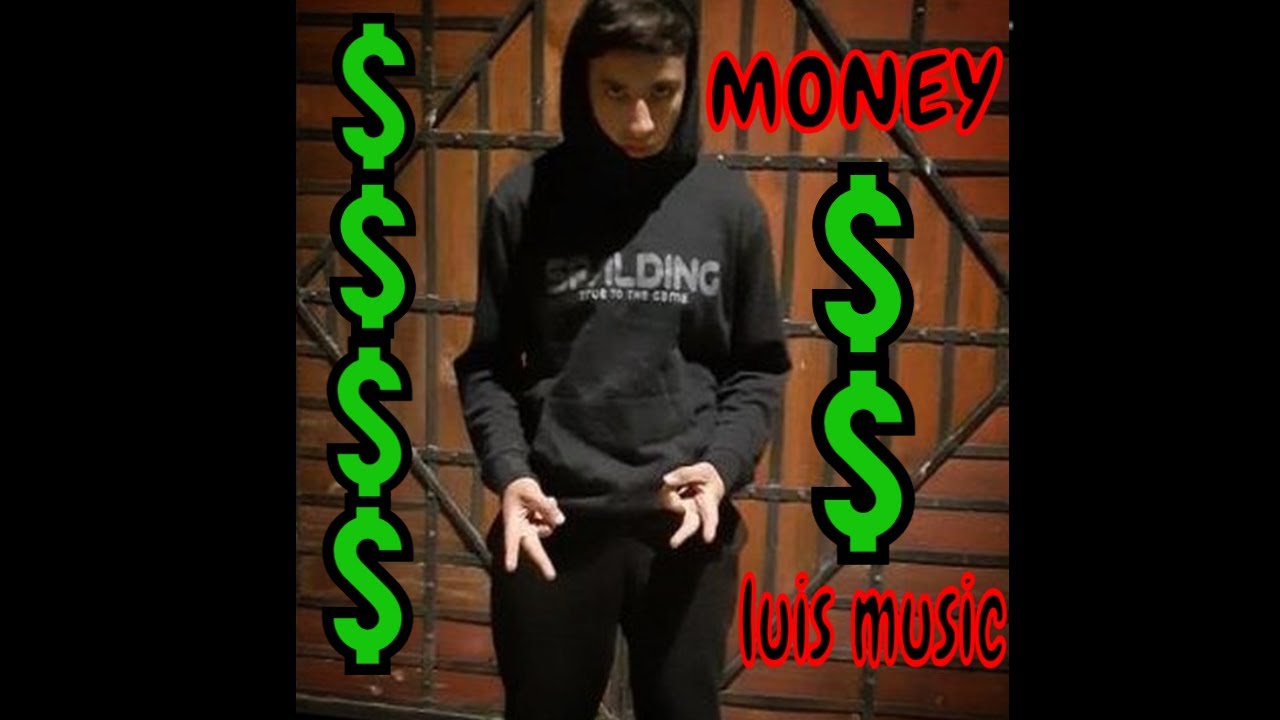 * luis music * - $ money $ (Video Oficial) - YouTube