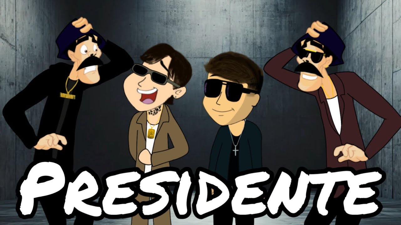 PRESIDENTE canción by El Chavo ft Kiko - YouTube