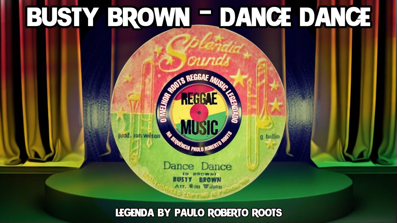 Busty Brown – Dance Dance ( Reggae Legendado) - YouTube