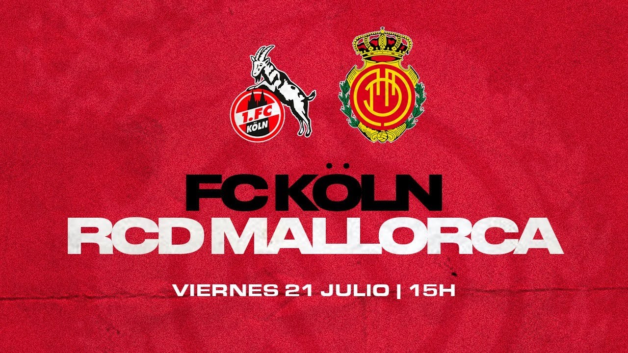 PLAY RED LIVE 🔴 RCD MALLORCA vs FC KÖLN (AMISTOSO) | RCD Mallorca - YouTube