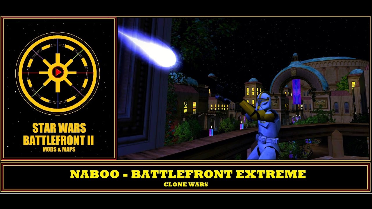 Star Wars Battlefront 2 Mods & Maps: Naboo BFX (Clone Wars) HD - YouTube
