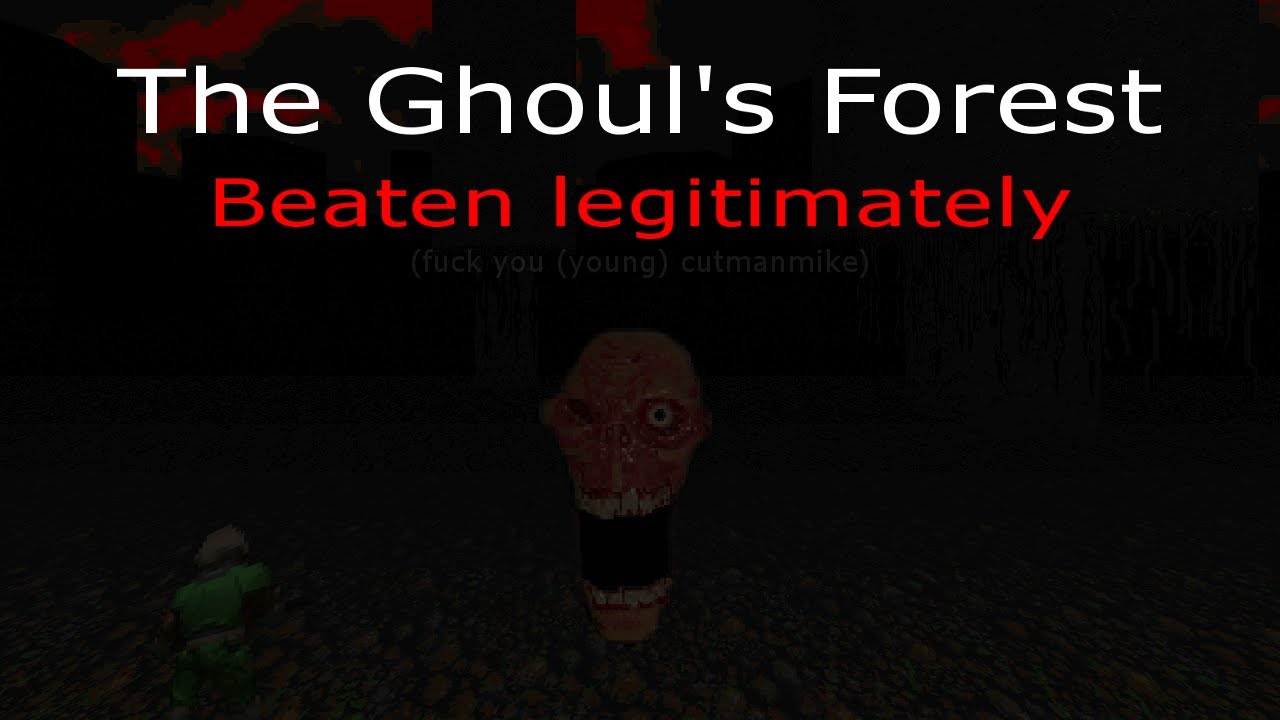 The Ghoul's Forest 1 - Beaten legitimately - YouTube